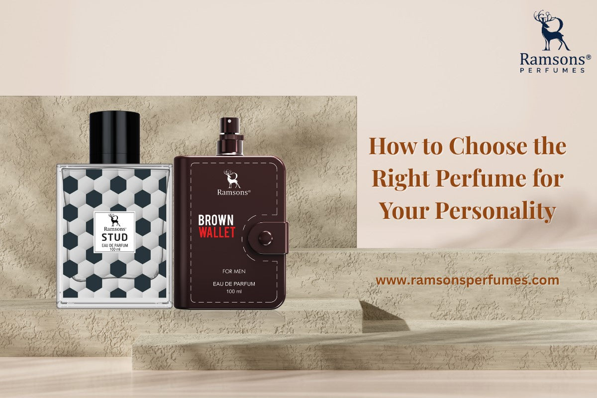 How to Choose the Right Perfume for Your Personality – Ramsons Perfumes