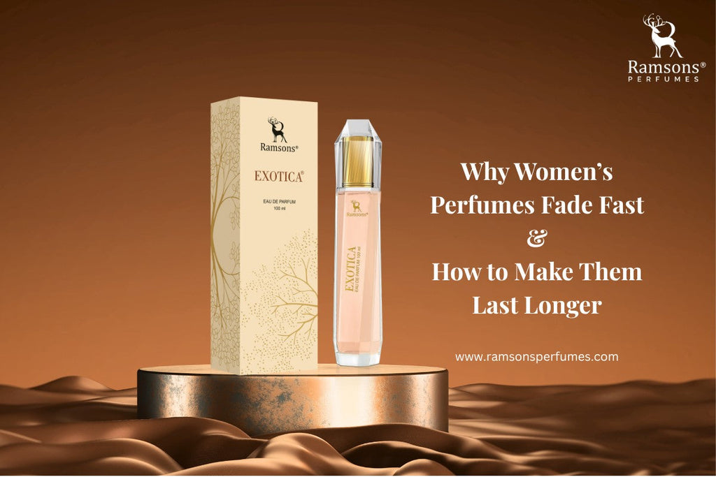 Why Women’s Perfumes Fade Fast and How to Make Them Last Longer ...